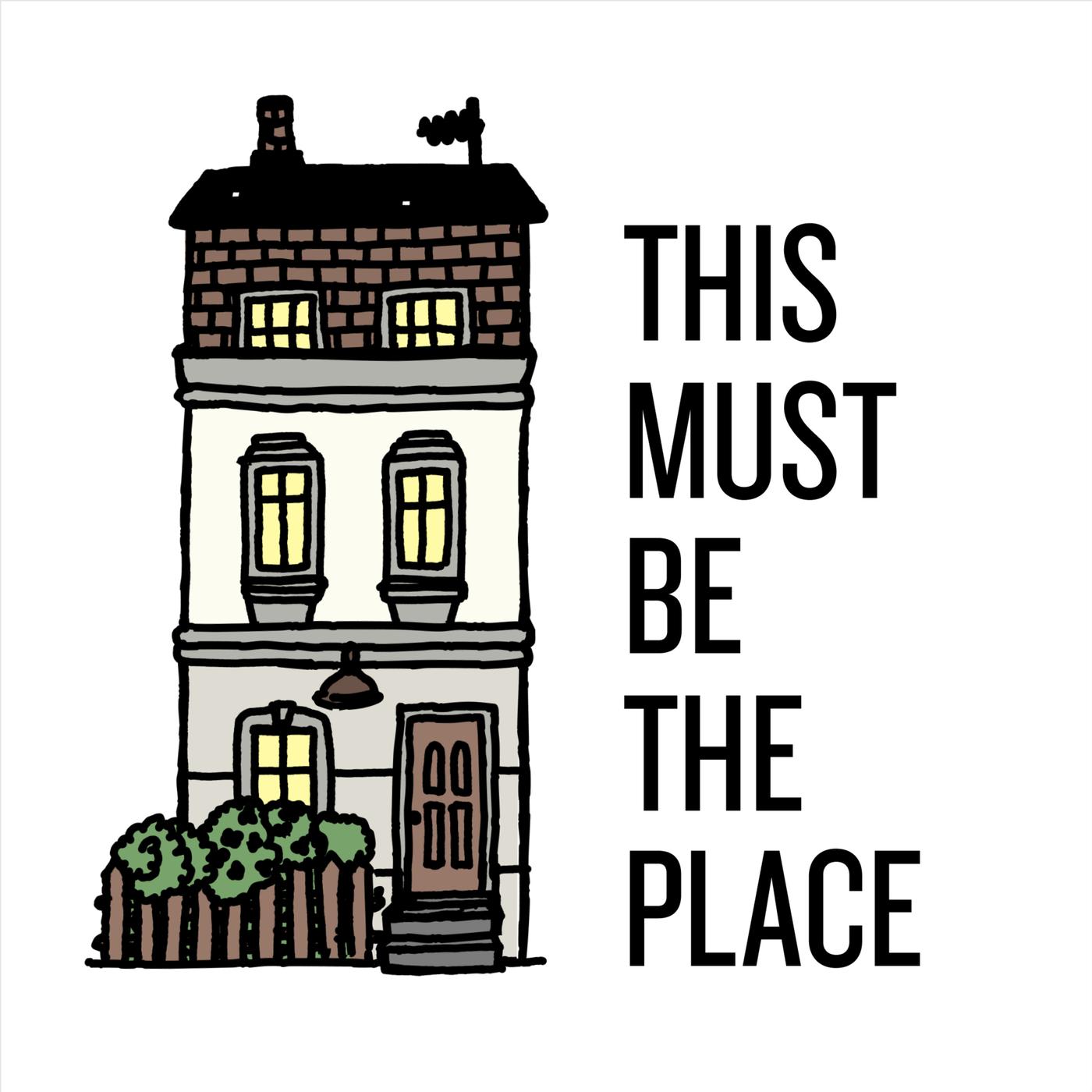 This Must Be The Place (podcast) - Greg Dunlap | Listen Notes