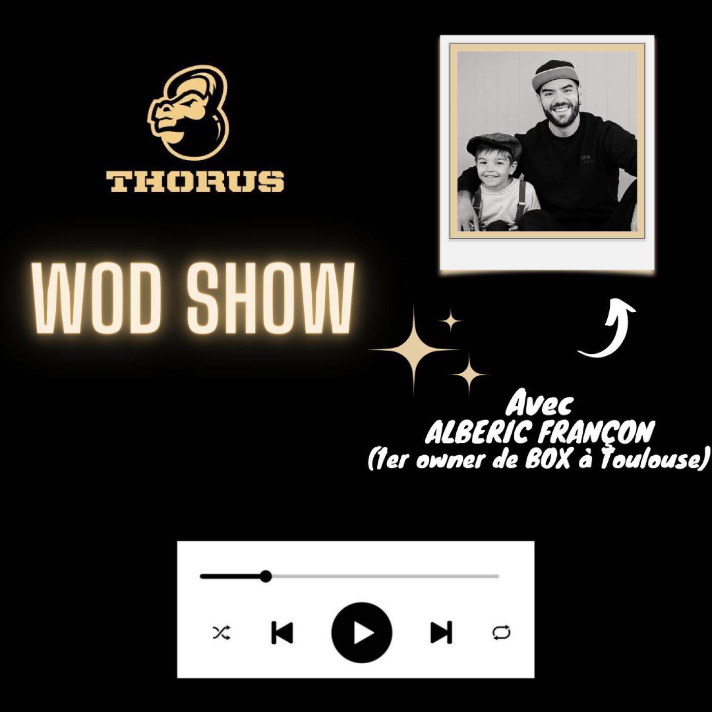 Thorus WOD Show épisode 2, avec Jean-Nicolas BAYLET | Listen Notes