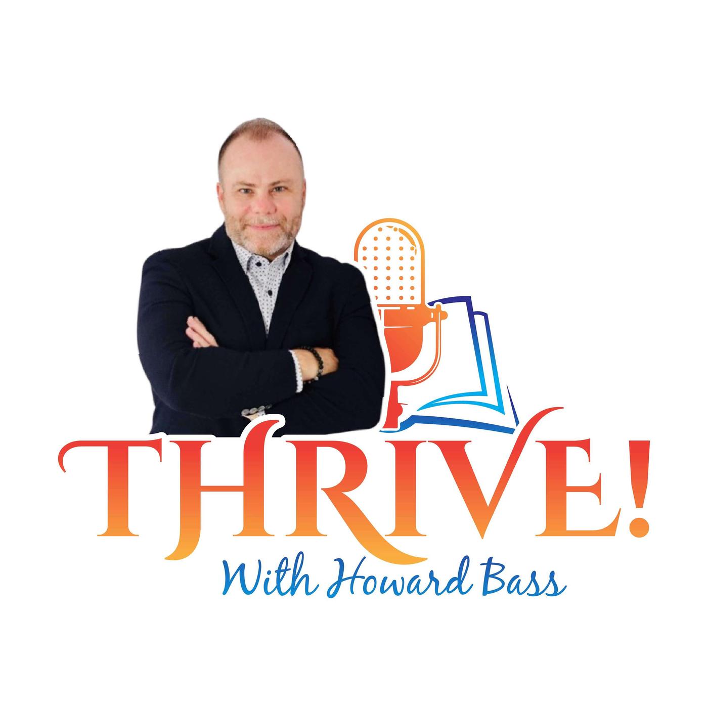 The Turnaround at the Table - Thrive! with Howard Bass (podcast ...