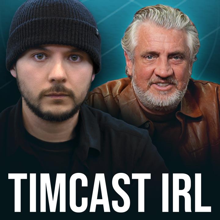 Timcast IRL (podcast) - Timcast Media | Listen Notes