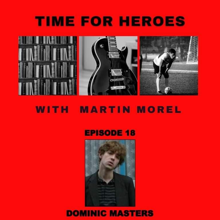 Dominic Masters (The Others) - Time For Heroes (podcast) | Listen Notes
