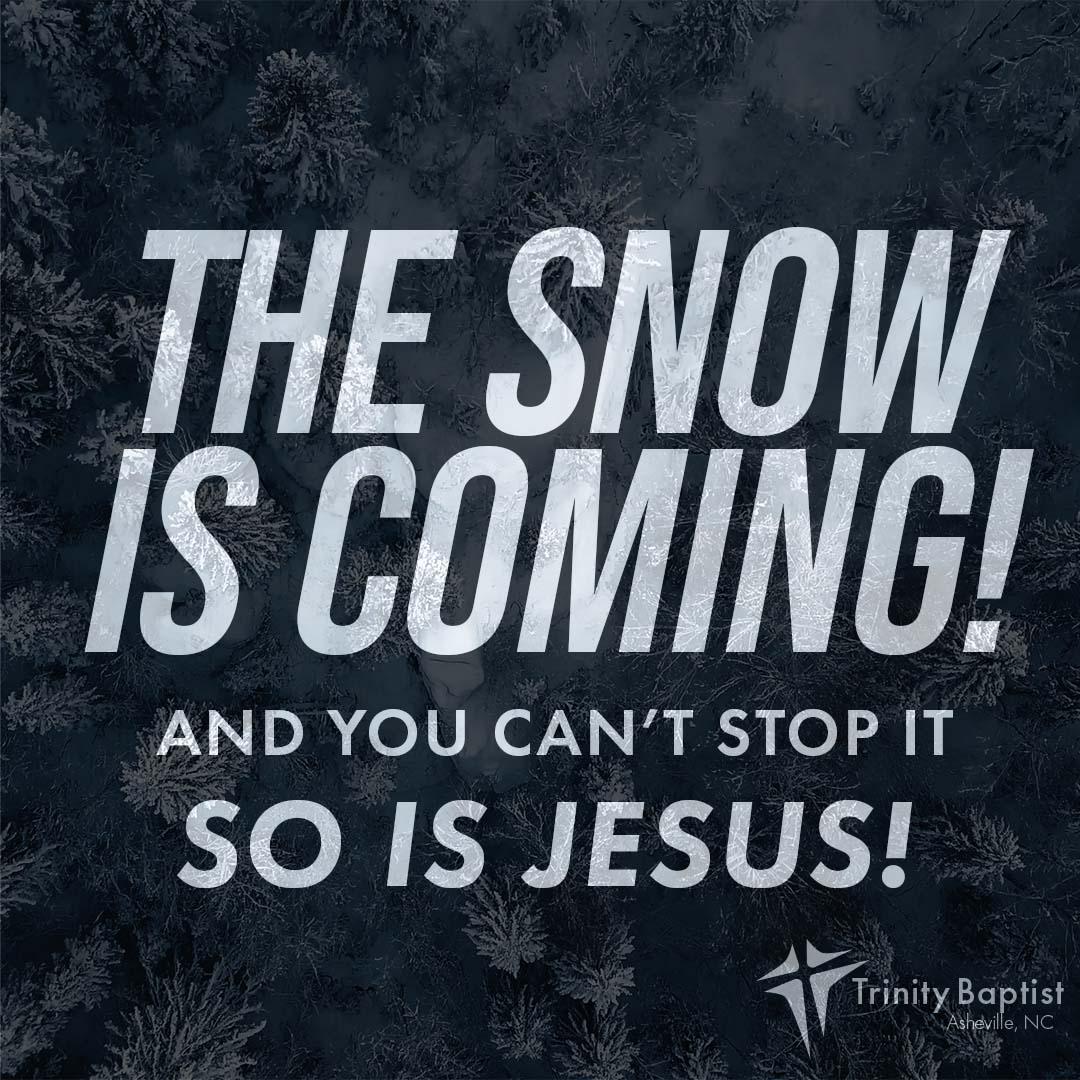 The Snow Is Coming and You Can’t Stop It—So is Jesus! | Listen Notes