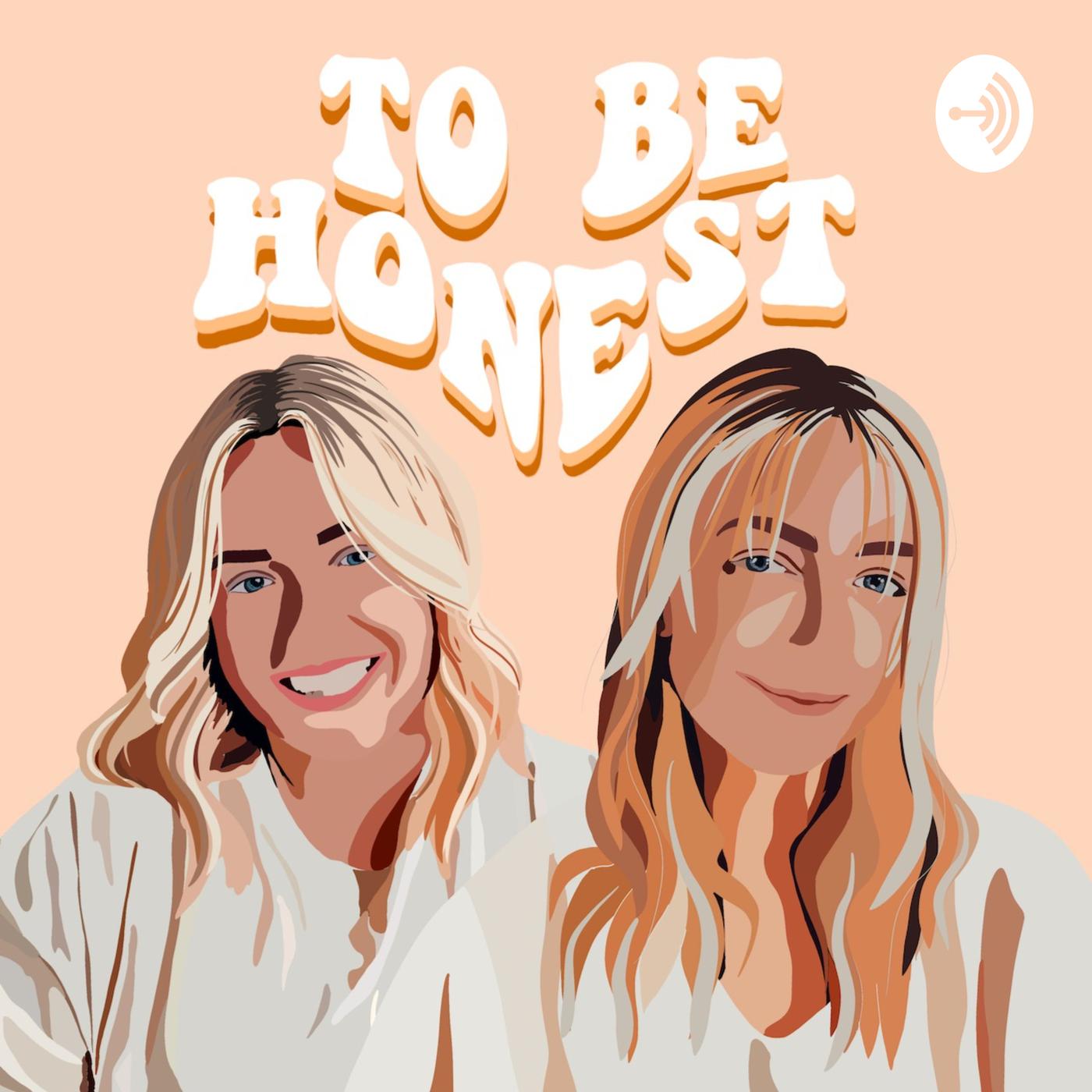 To Be Honest (podcast) - Amanda Ducks & Kara Ready | Listen Notes