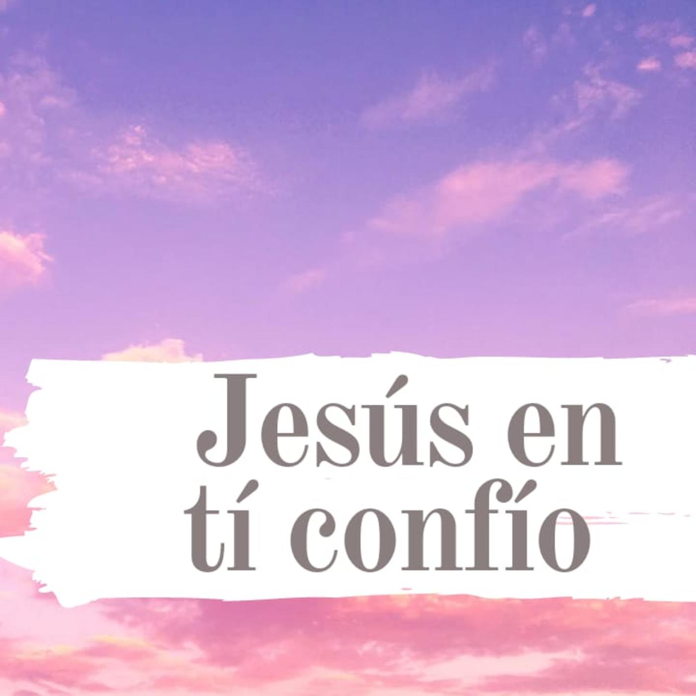 Oración Jesús en Ti Confío - Anamariaholistik (pódcast) | Listen Notes