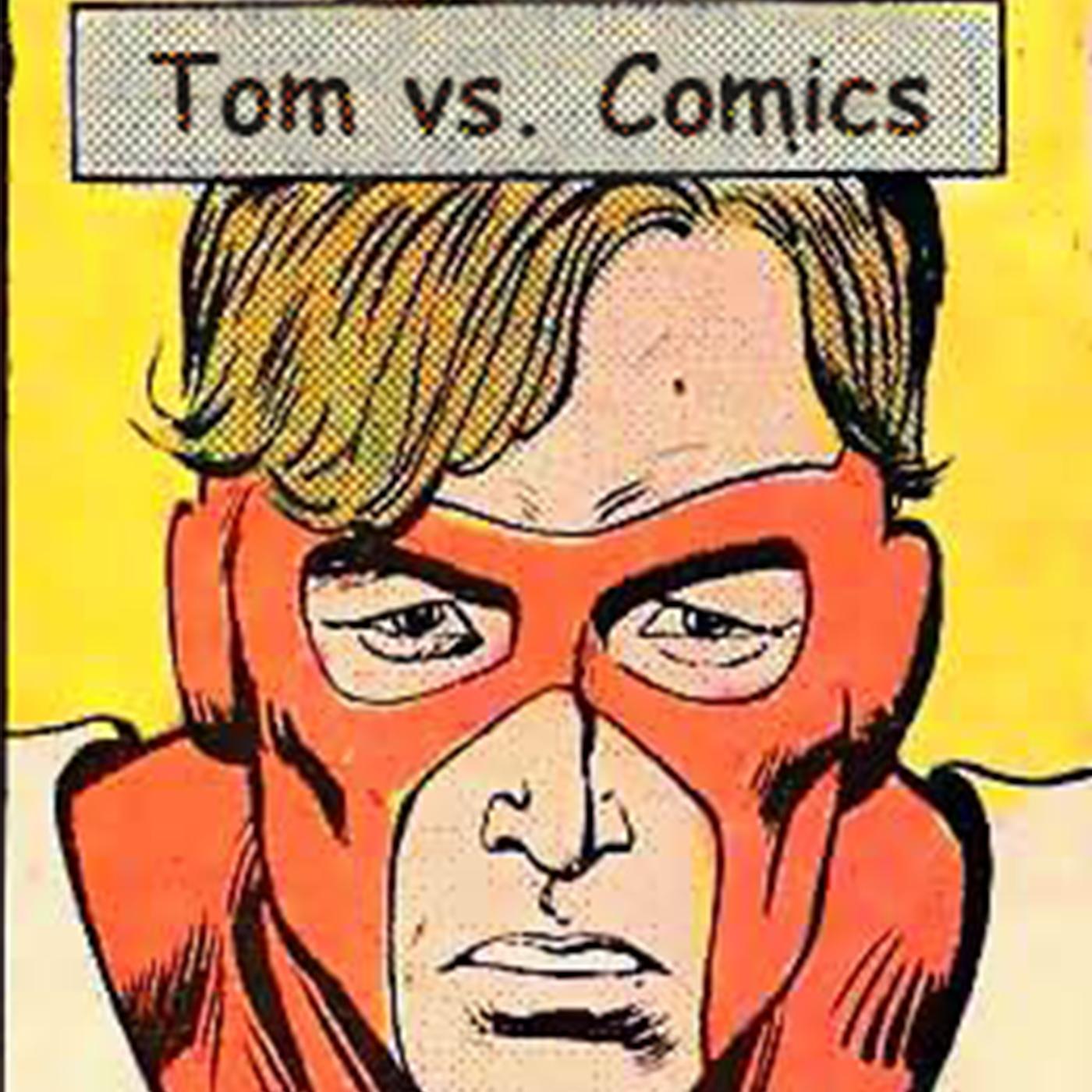 Tom Vs. The Brave And The Bold #52 - Tom vs. Comics (Podcast) | Listen ...