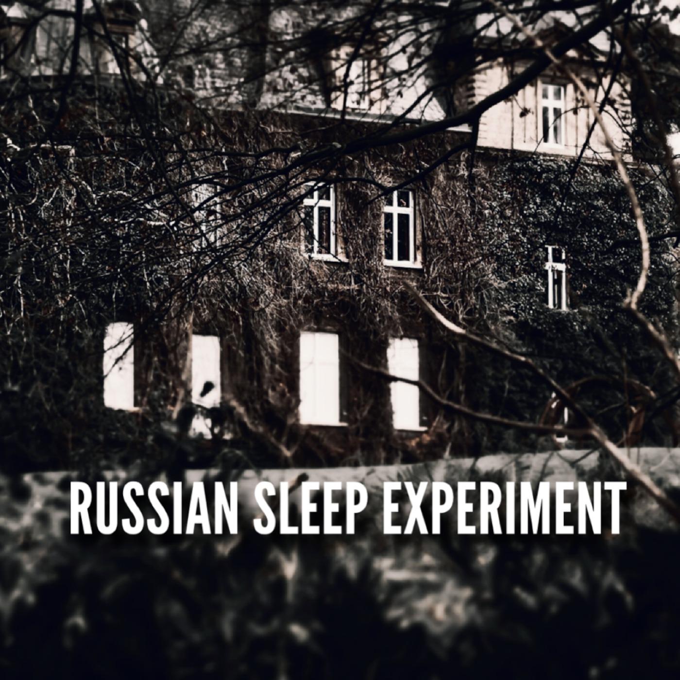 The Russian Sleep Experiment | CreepyPasta - Tome by Tome ASMR (podcast ...