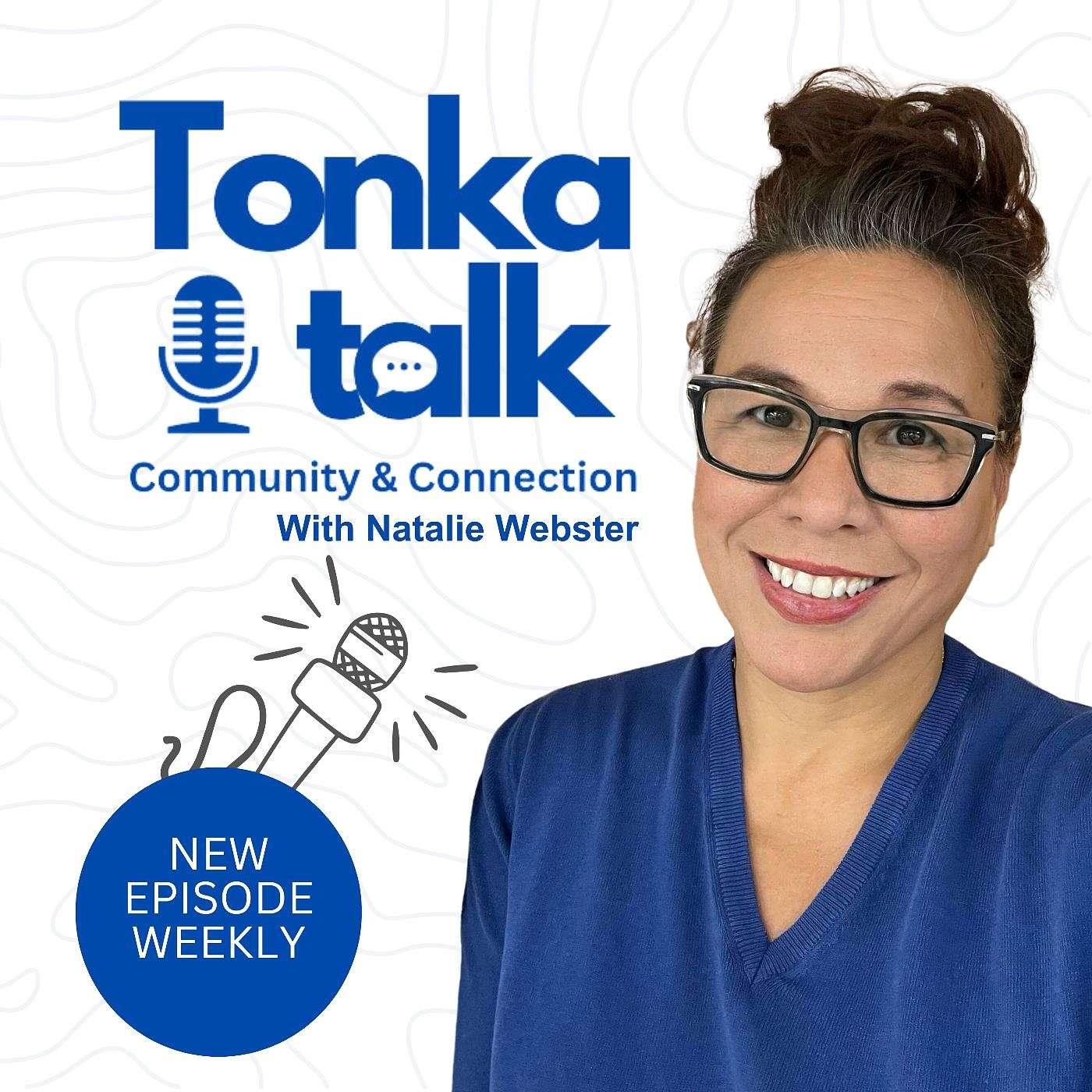 Tonka Talk Community and Connection (podcast) - Natalie Webster ...