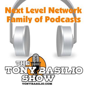 2-26-2025 Tony Basilio Show - Tony Basilio Next Level Network (podcast ...