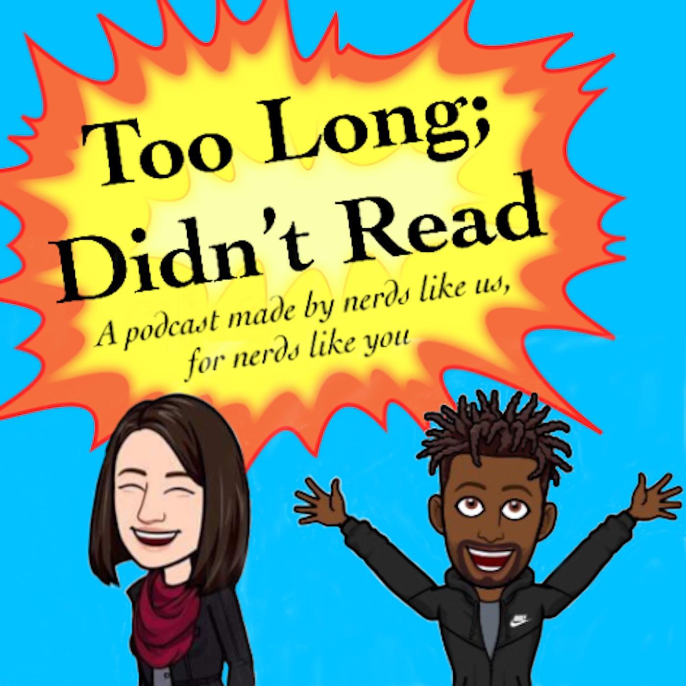 2LDR Ep12: Shadow and Breaking Bones - Too Long; Didn't Read (podcast ...