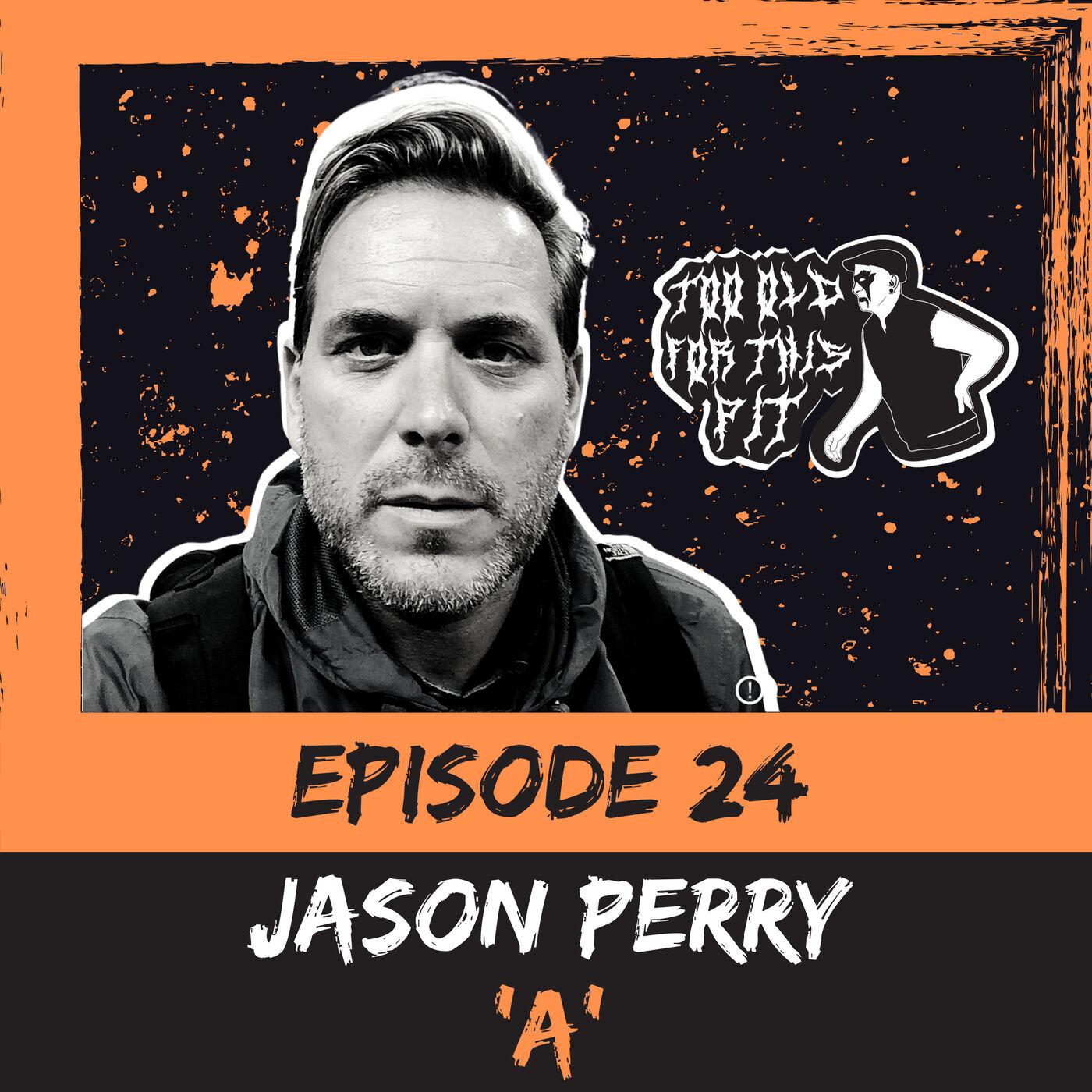 Episode 3 - James Lilja (Bunko, The Offspring) - Too Old For This Pit ...