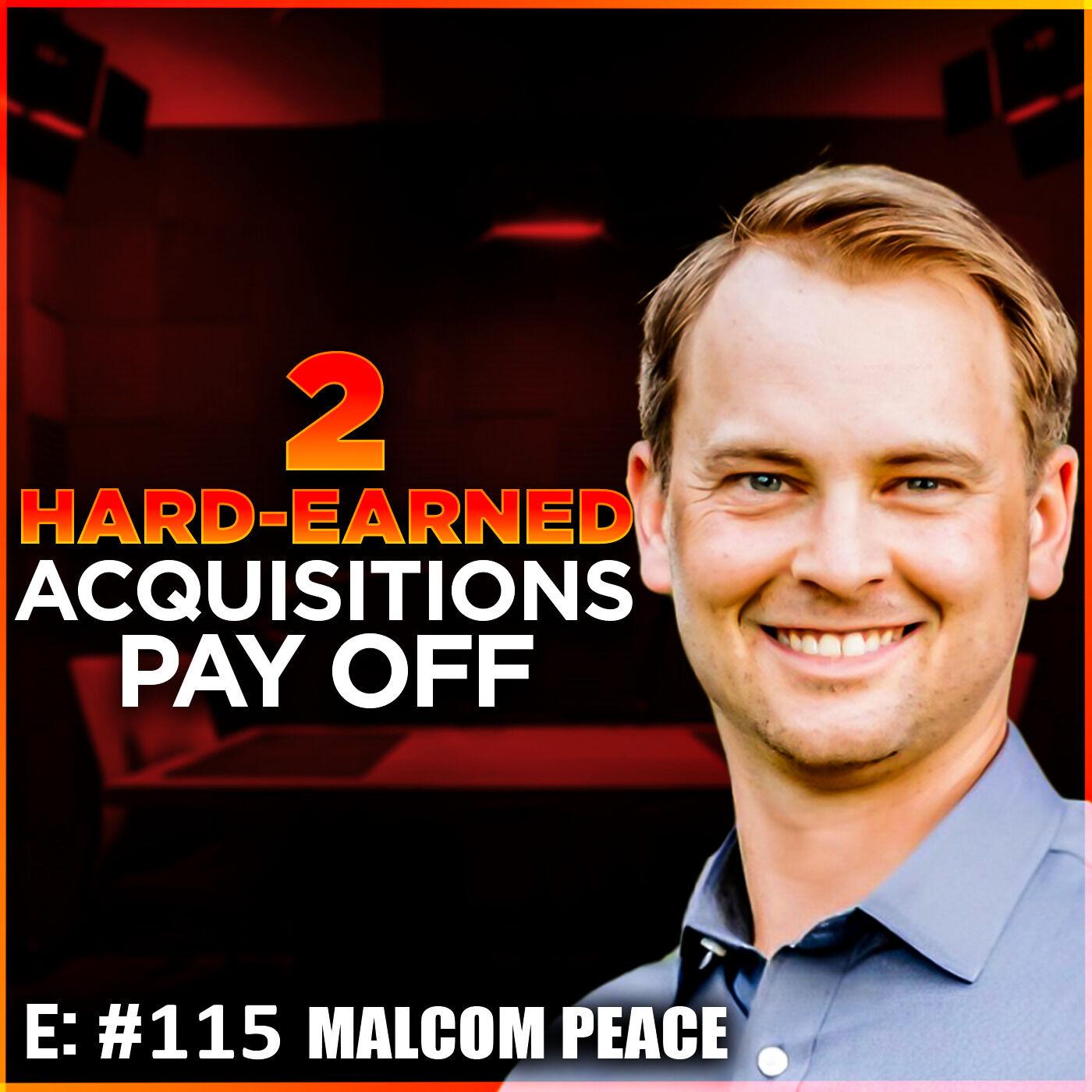 How Two Hard Earned Acquisitions Paid Off for Malcom Peace | Listen Notes