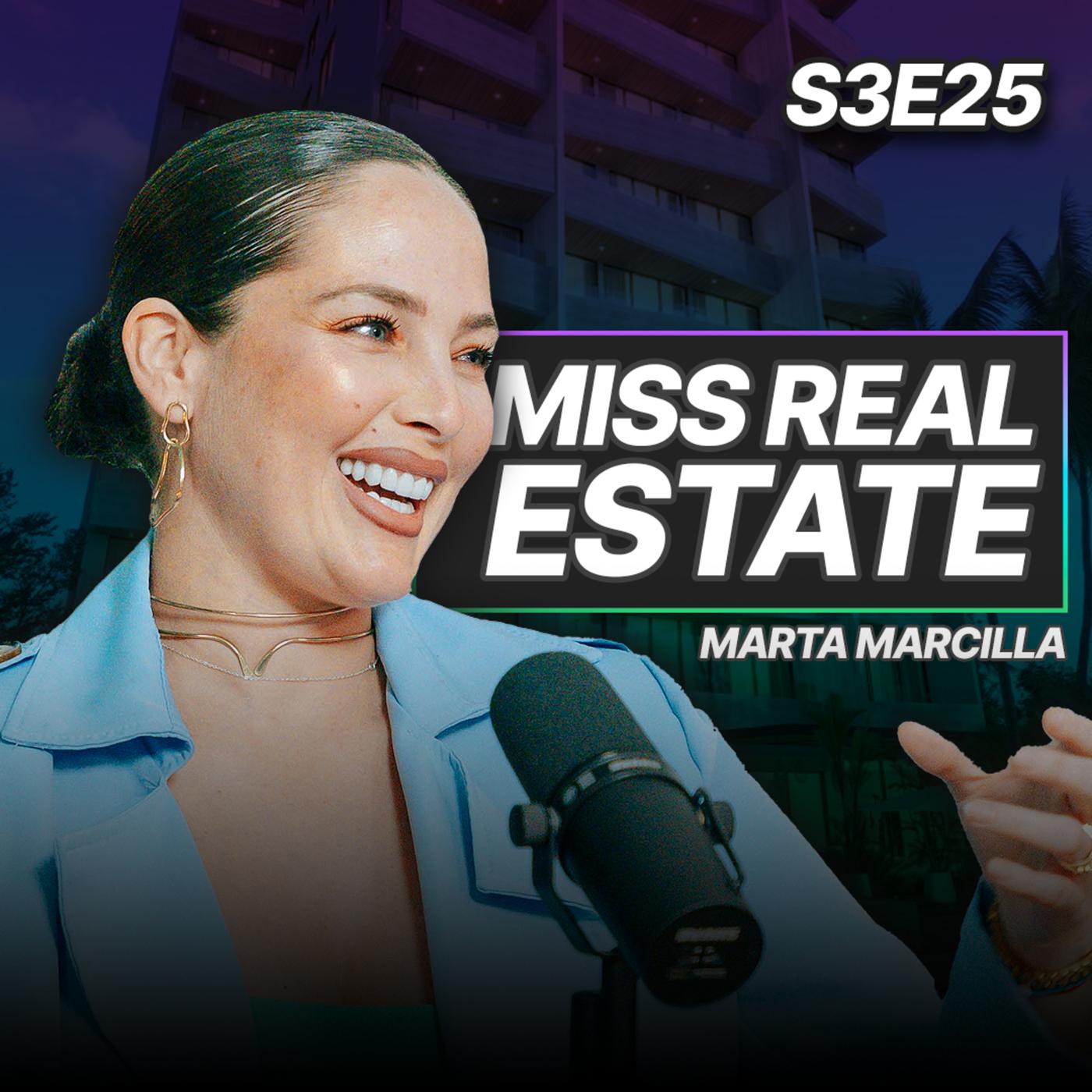 E25 Miss Real Estate (Marta Marcilla): “Hice +$200M en activos sin ...