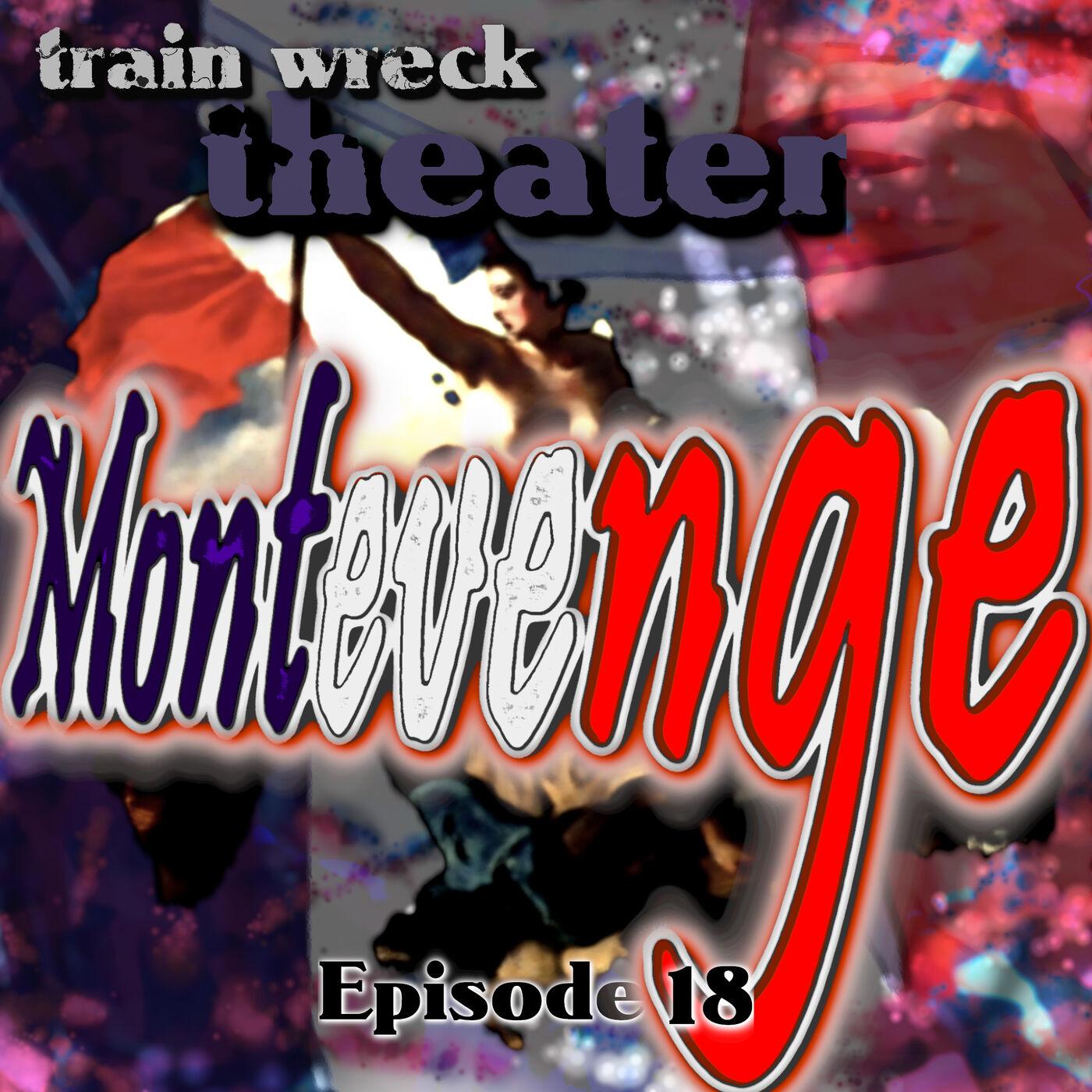 Count of Monte Cristo (2002): Montevenge - Train Wreck Theater (podcast ...