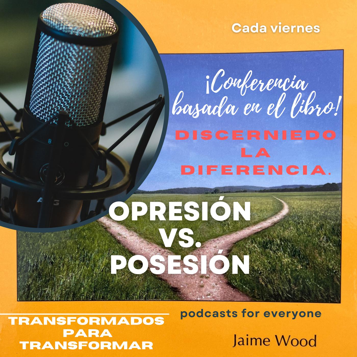 Diferencia entre Opresión y Posesión | Difference Between Oppression and Possession by Jim Wood ...