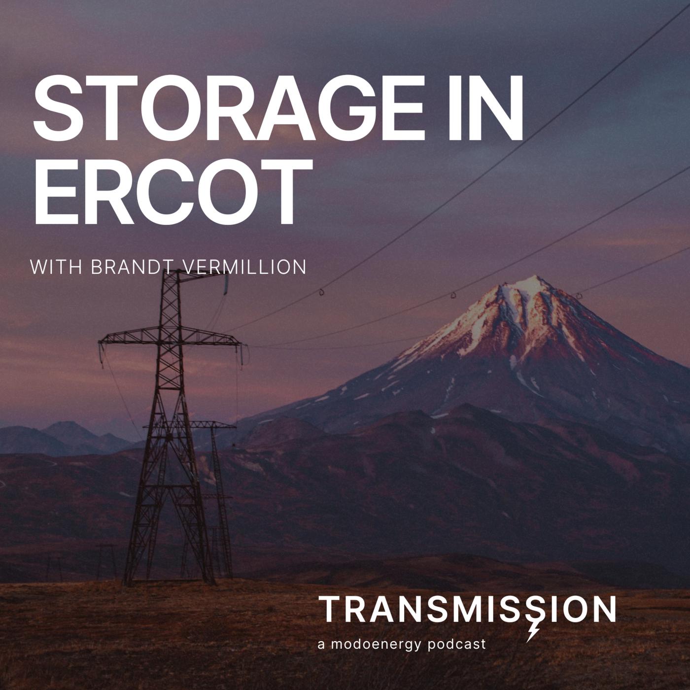 The state of storage in ERCOT with Brandt Vermillion (Market Lead ...
