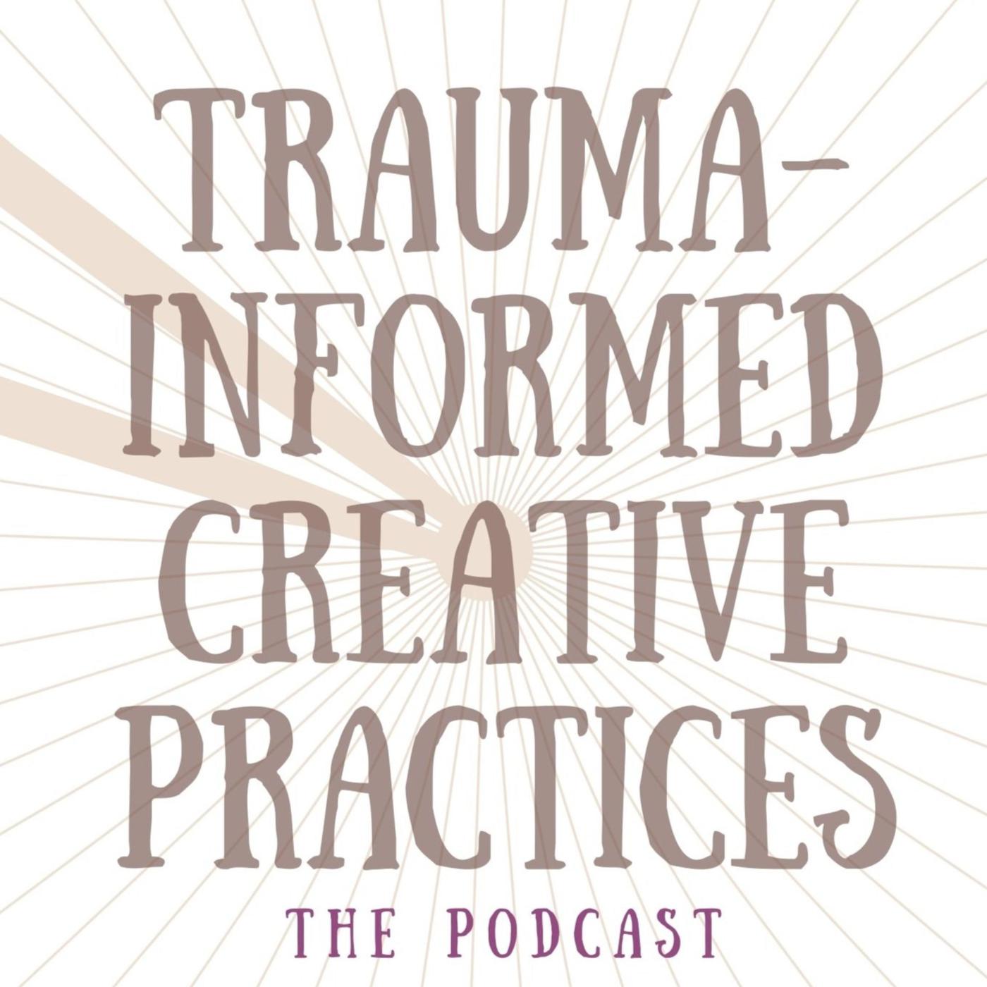 Are Trauma-Informed Spaces Safe Spaces? - Trauma-Informed Creative ...
