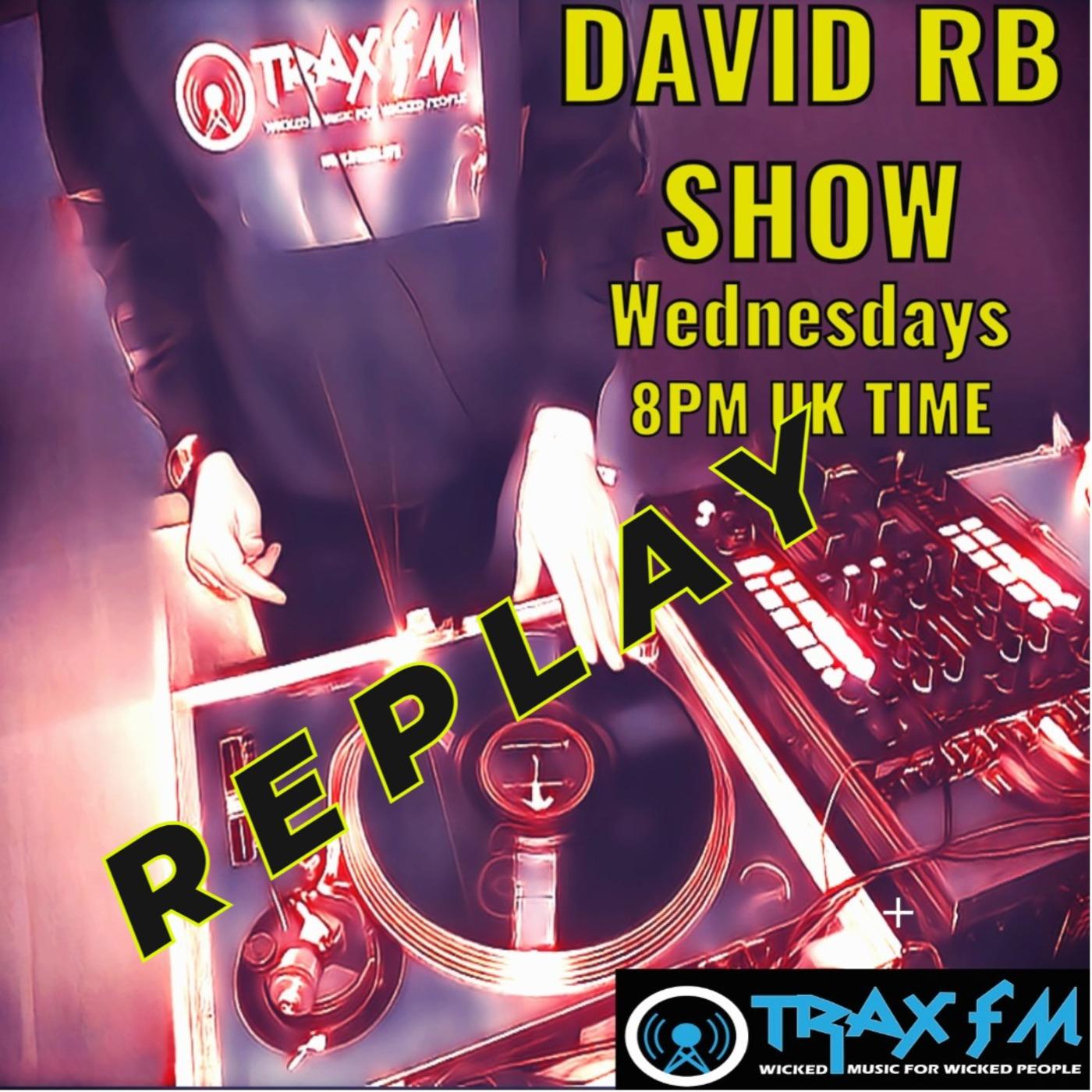 David RB Show Replay On www.traxfm.org - 24th April 2024 | Listen Notes