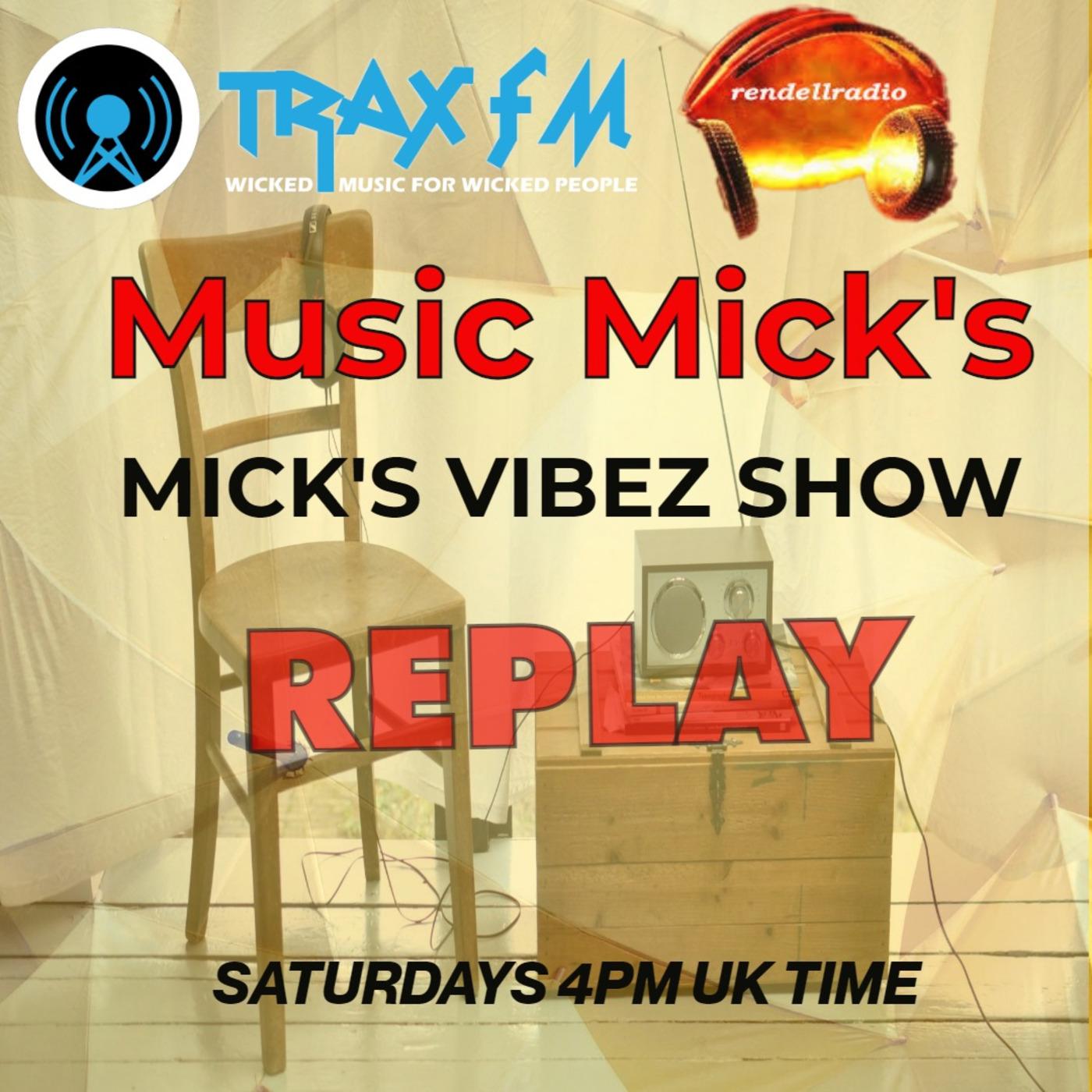 Music Mick's Mick's Vibez Show On Trax FM & Rendell Radio - 30th ...