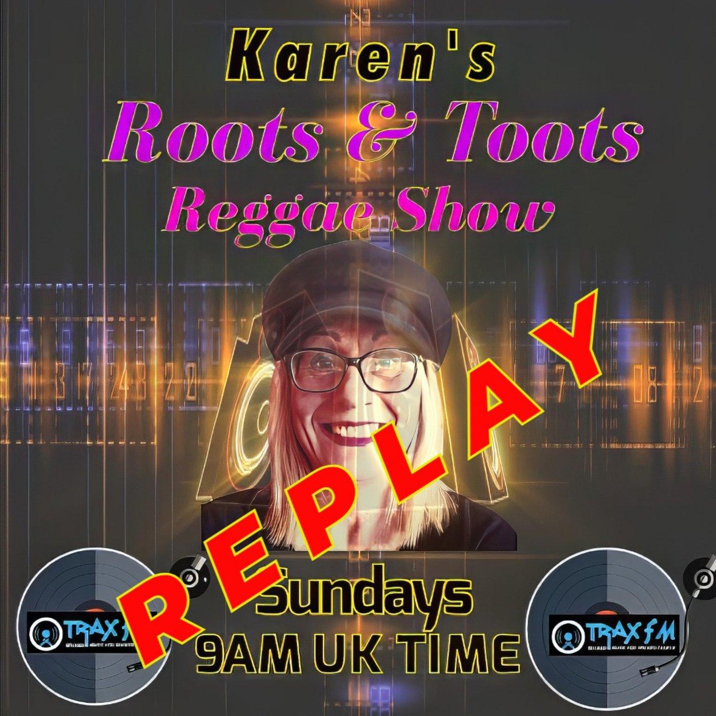 Karen's Roots & Toots Reggae Show Replay On www.traxfm.org - 13th April ...