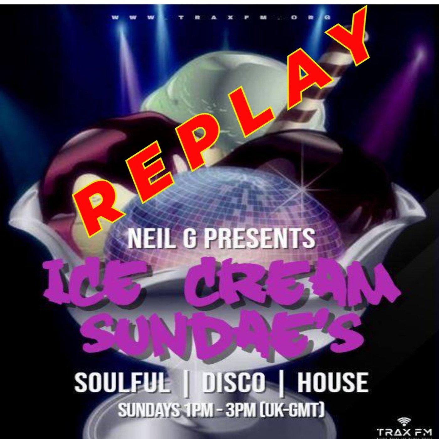 Neil G's Ice Cream Sunday Show Replay On www.traxfm.org - 13th April ...