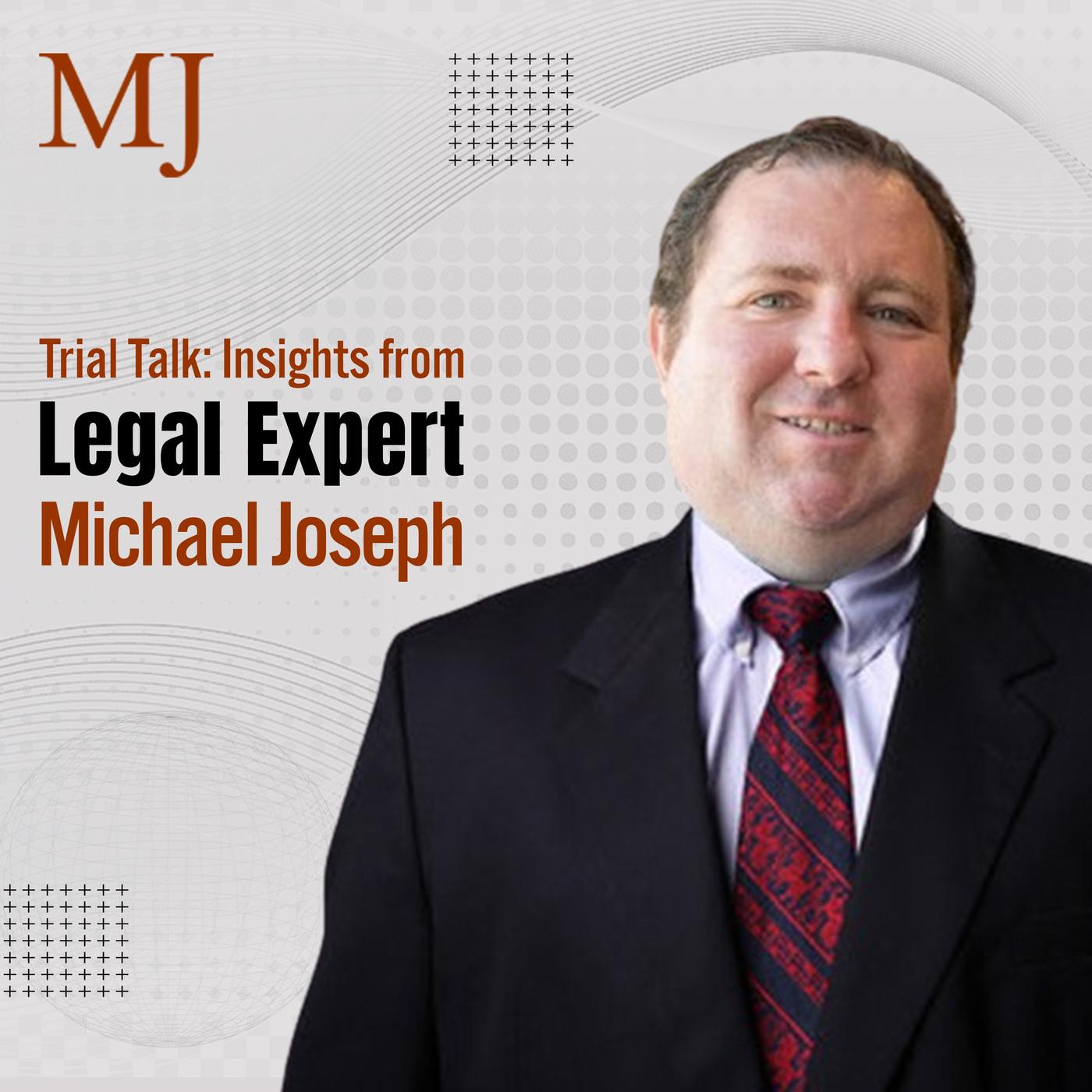 Trial Talk: Insights from Legal Expert Michael Joseph | Listen Notes