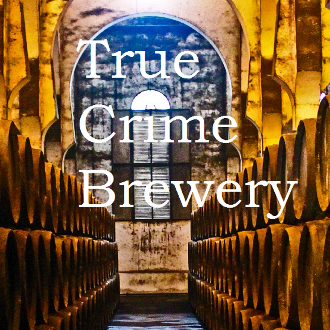 A Tale of Two Brothers - True Crime Brewery (podcast) | Listen Notes