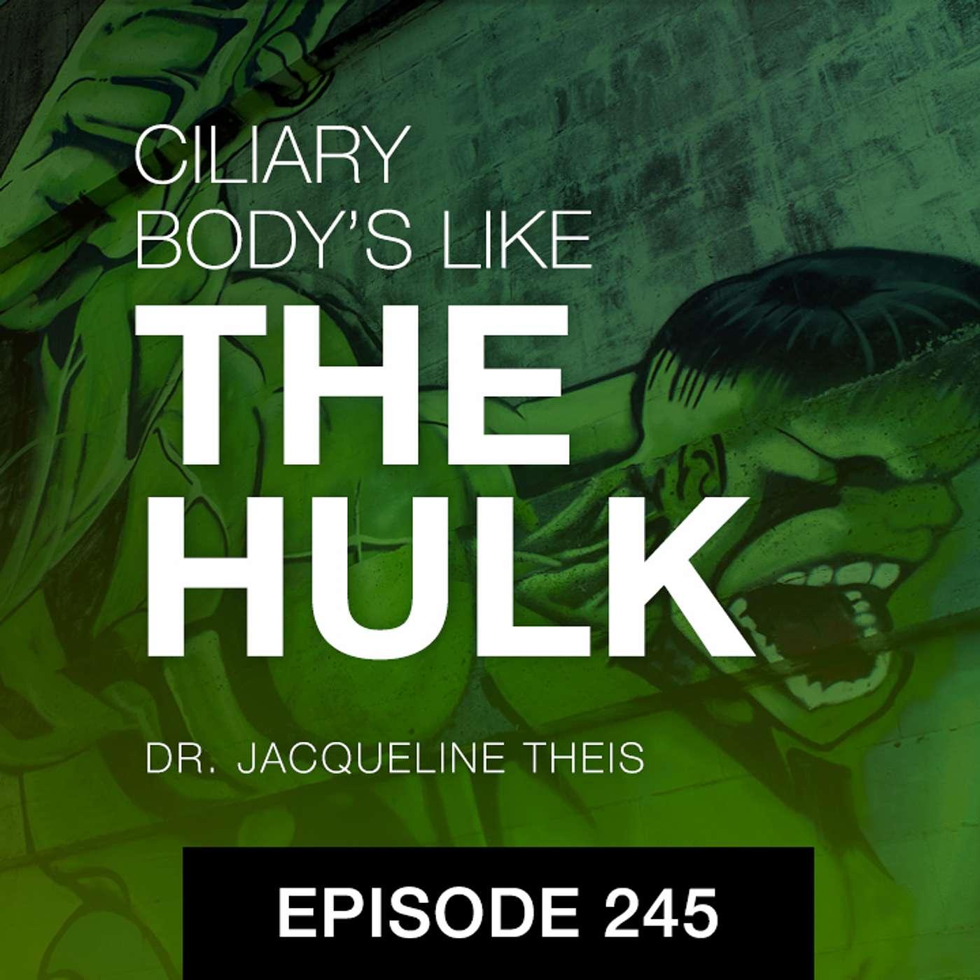 Ciliary Body's Like the Hulk - Try Not To Blink (podcast) | Listen Notes