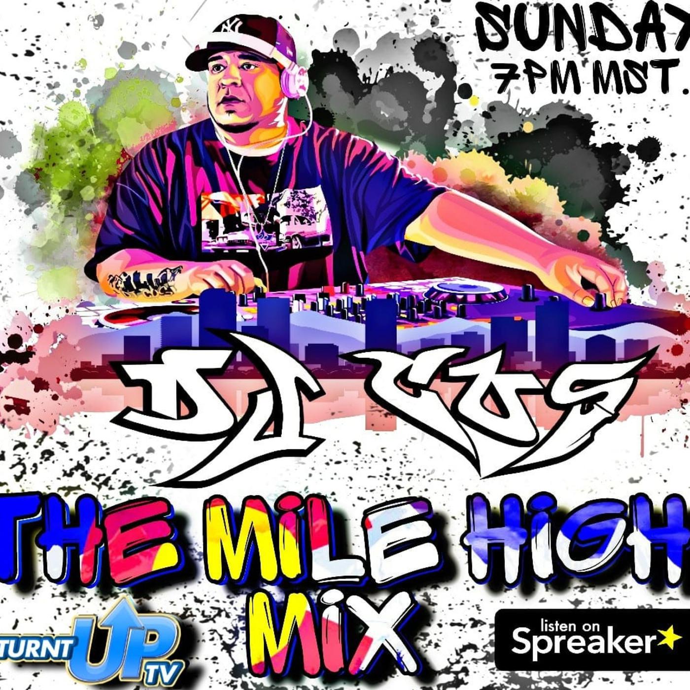 THE MILE HIGH MIX W/ DJ COS 2/21/21 - Turnt Up TV (Podcast) | Listen Notes