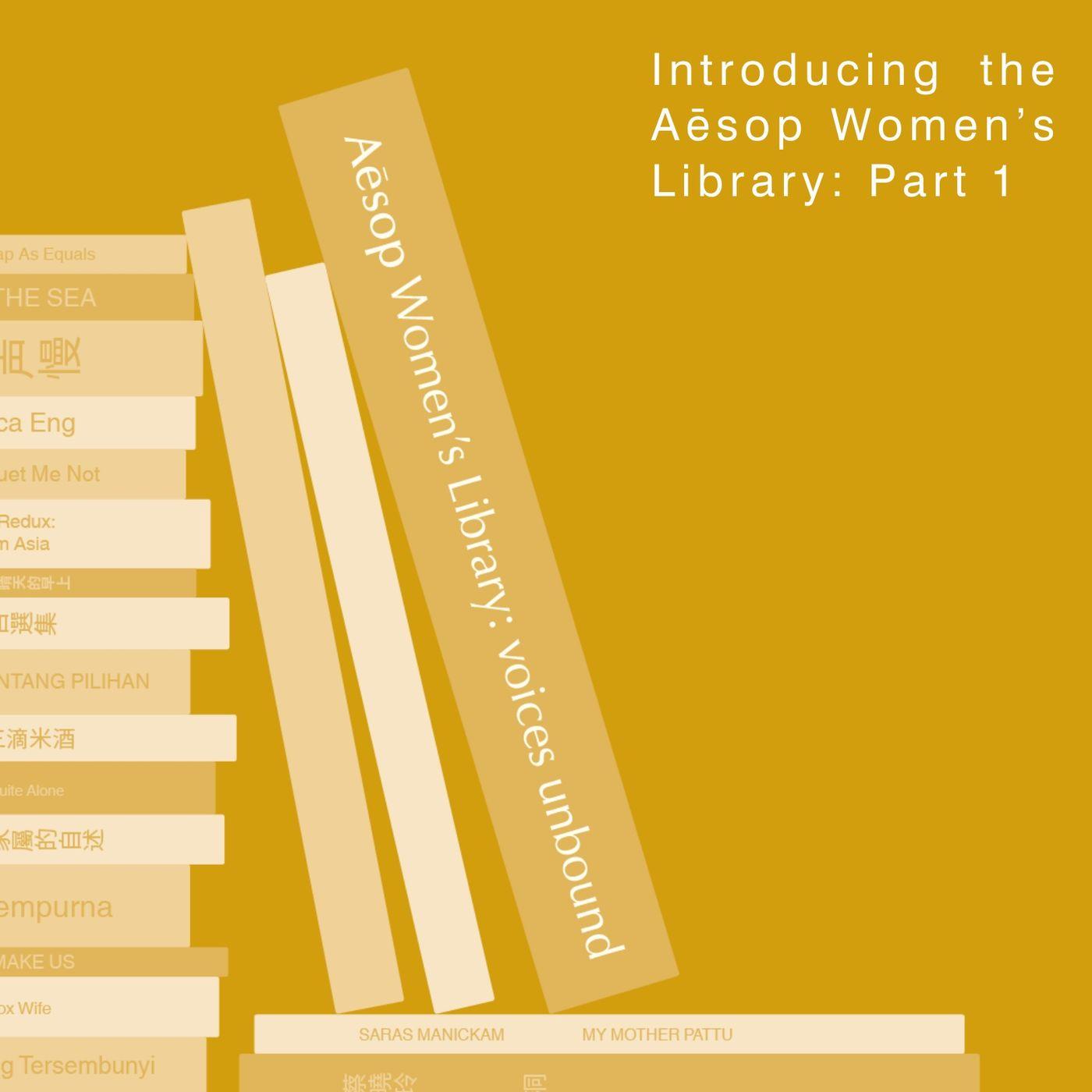 TBNT x Aesop E01 | Introducing the Aēsop Women's Library 2024: voices unbound (Part 1) | Listen ...