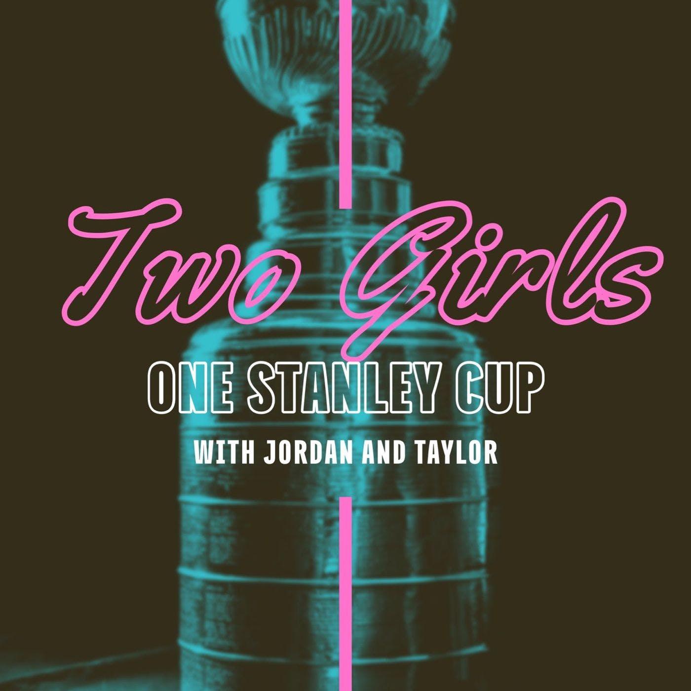 Two Girls One Stanley Cup Podcast Jordan And Taylor Listen Notes