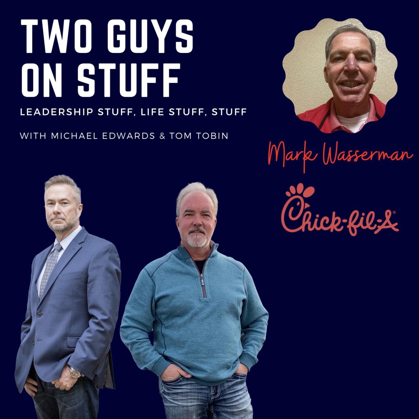 Mark Wasserman - Chick-Fil-A Owner/Operator, Retired USAF Colonel, And ...