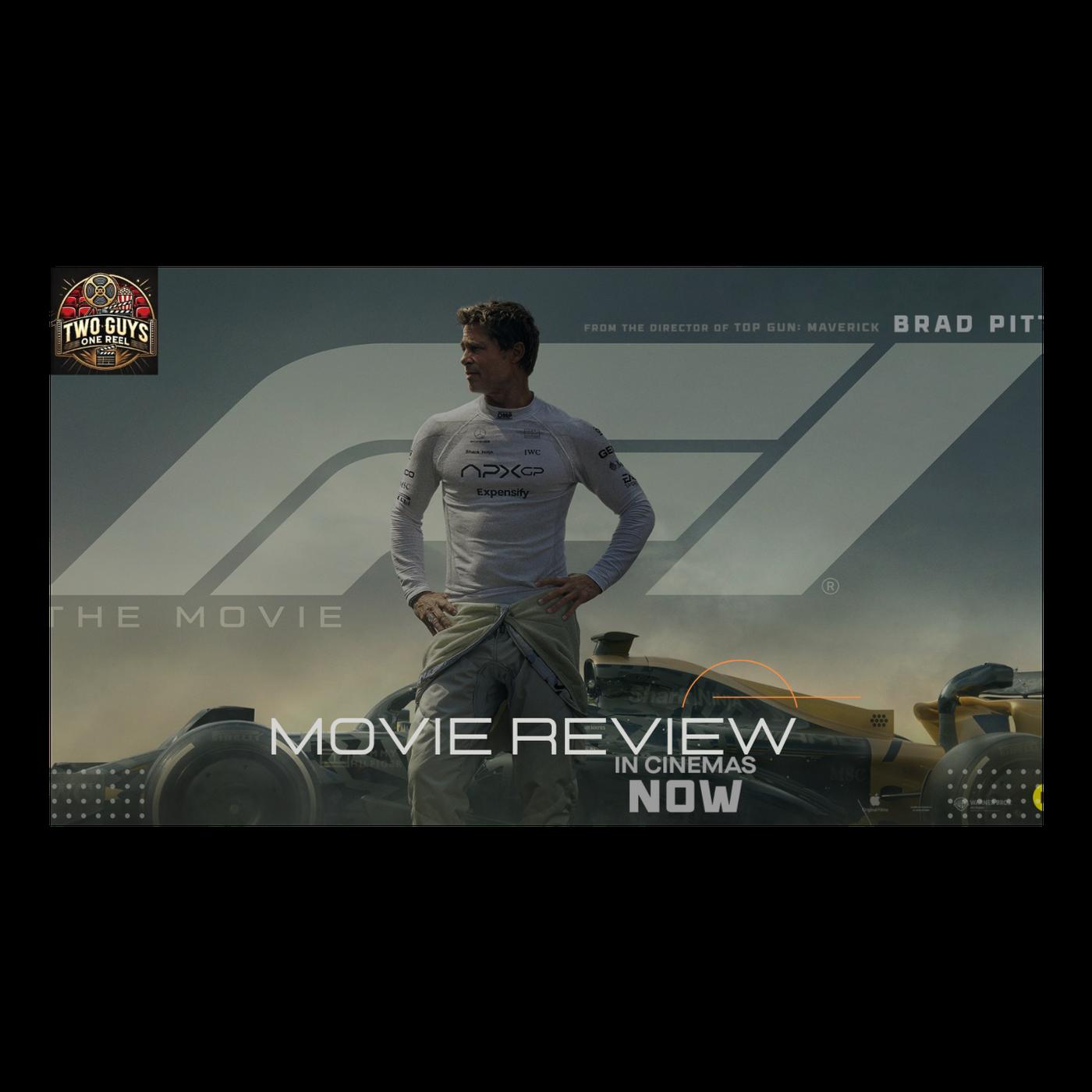 F1 Movie Review (Audio Only) - Two Guys One Reel Podcast | Listen Notes