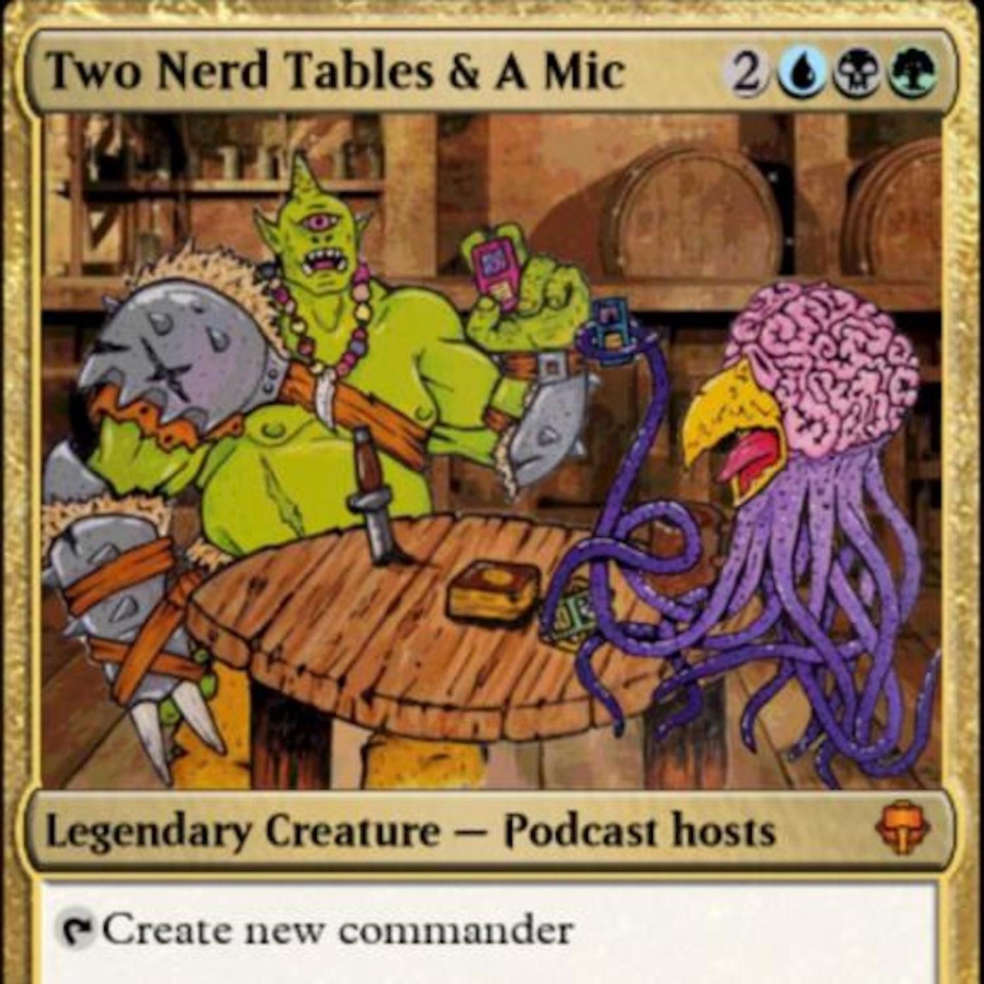 Two Nerd Tables and a Microphone (podcast) - Two Nerd Tables | Listen Notes