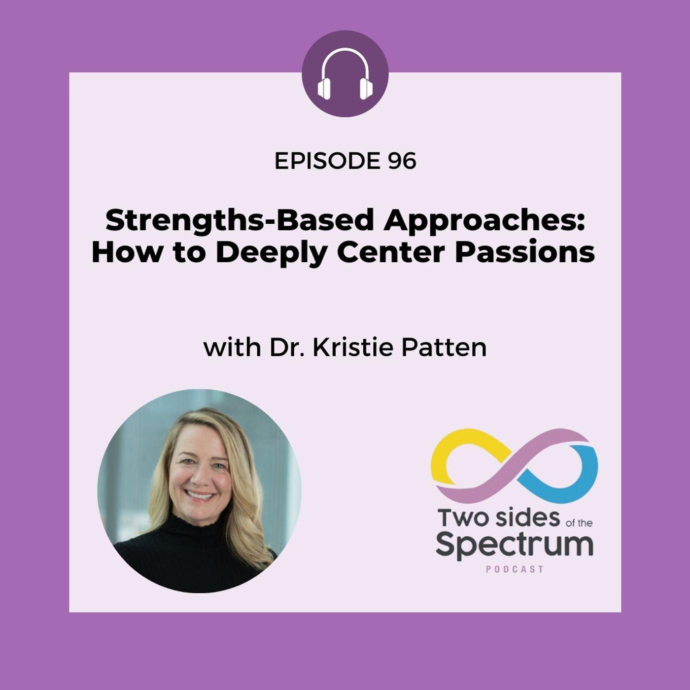 A Strengths-Based Approach to Autism Interventions with Dr. Kristie ...