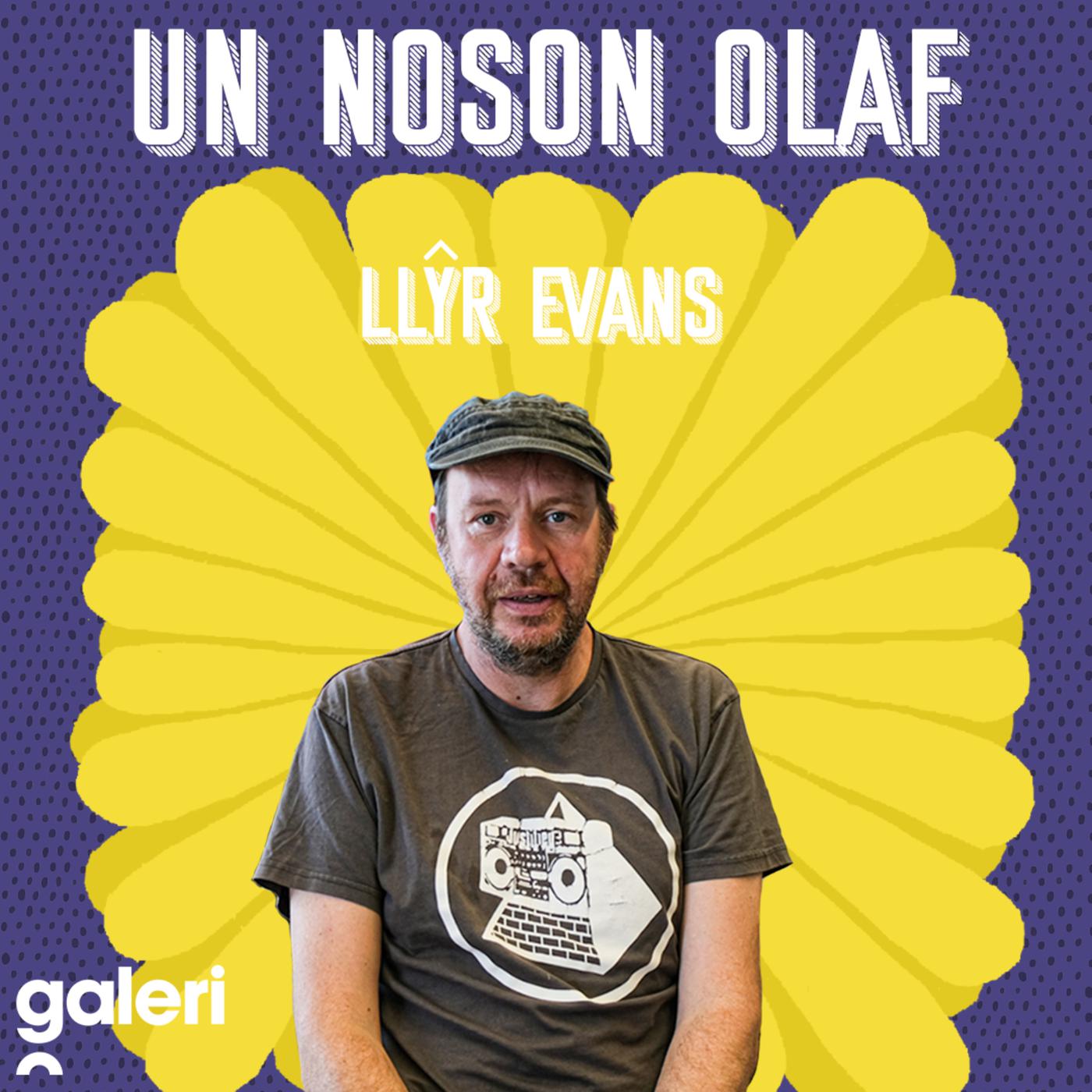 Llyr Evans - Un Noson Olaf (podcast) | Listen Notes
