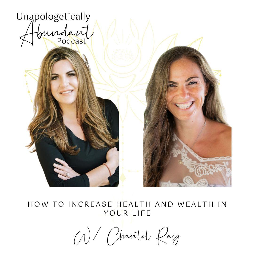 How to increase health and wealth in your life with Chantel Ray ...