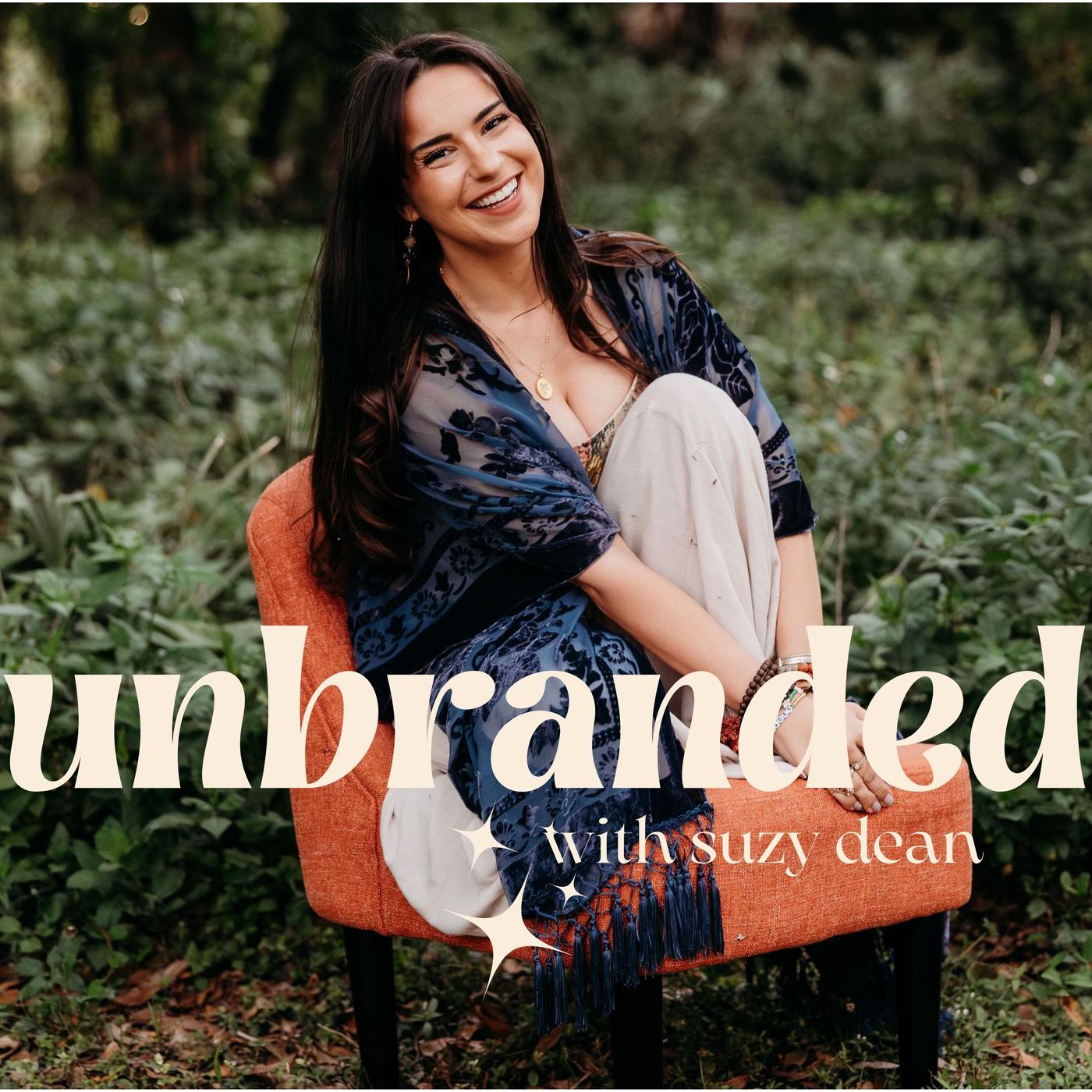 Unbranded with Suzy Dean (podcast) - Suzy Dean Lyons | Listen Notes