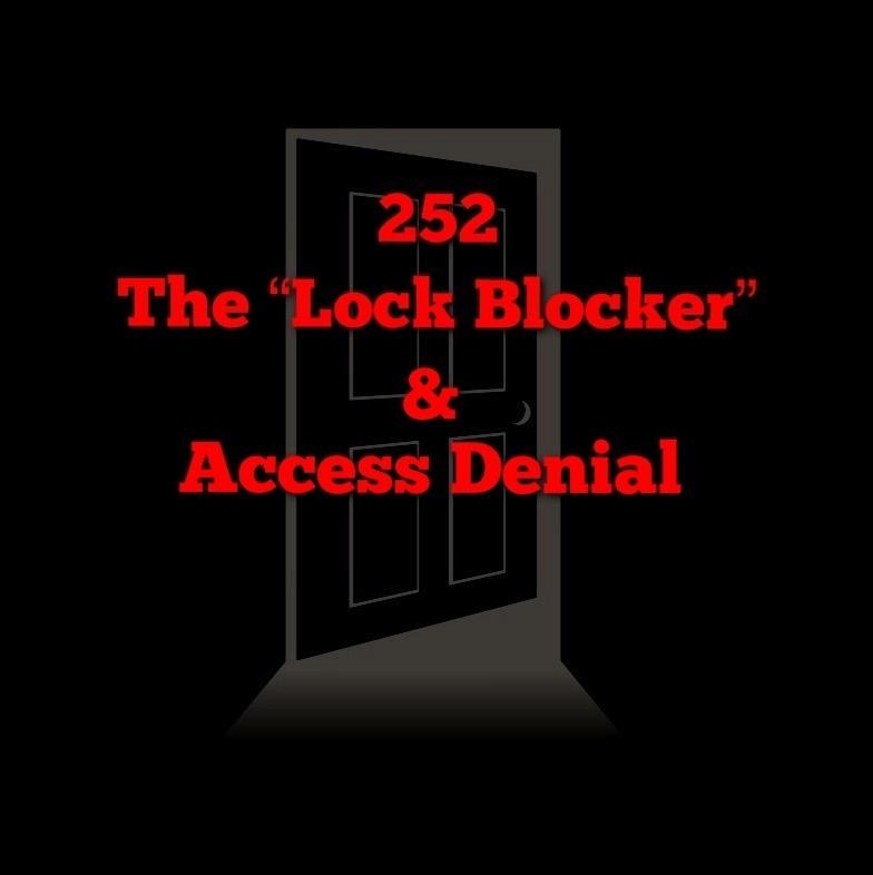 The Lock Blocker and Access Denial - Uncensored Tactical Podcast ...