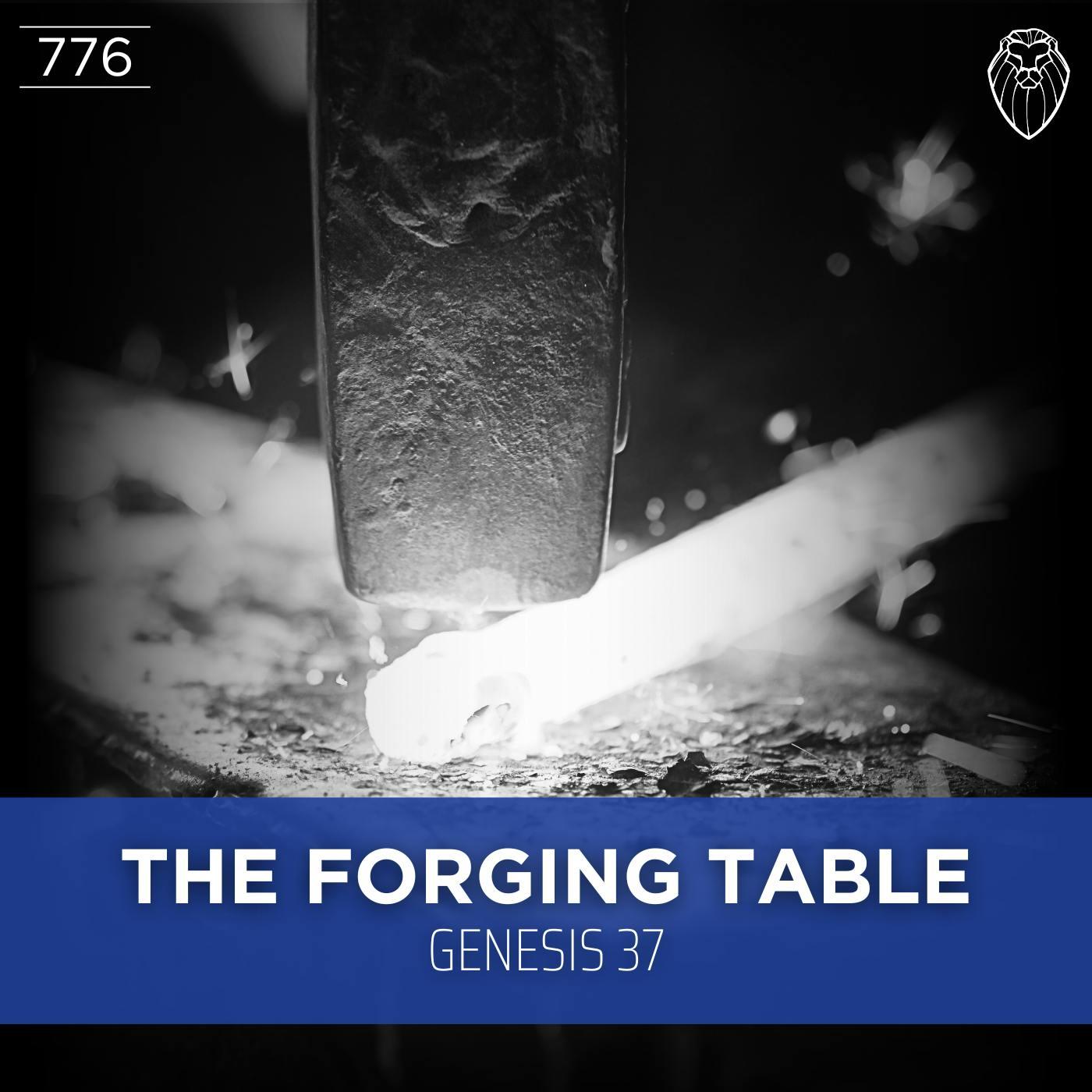 THE FORGING TABLE | Proverbs 2 (Ep. 588) - Undaunted.Life: A Man's ...