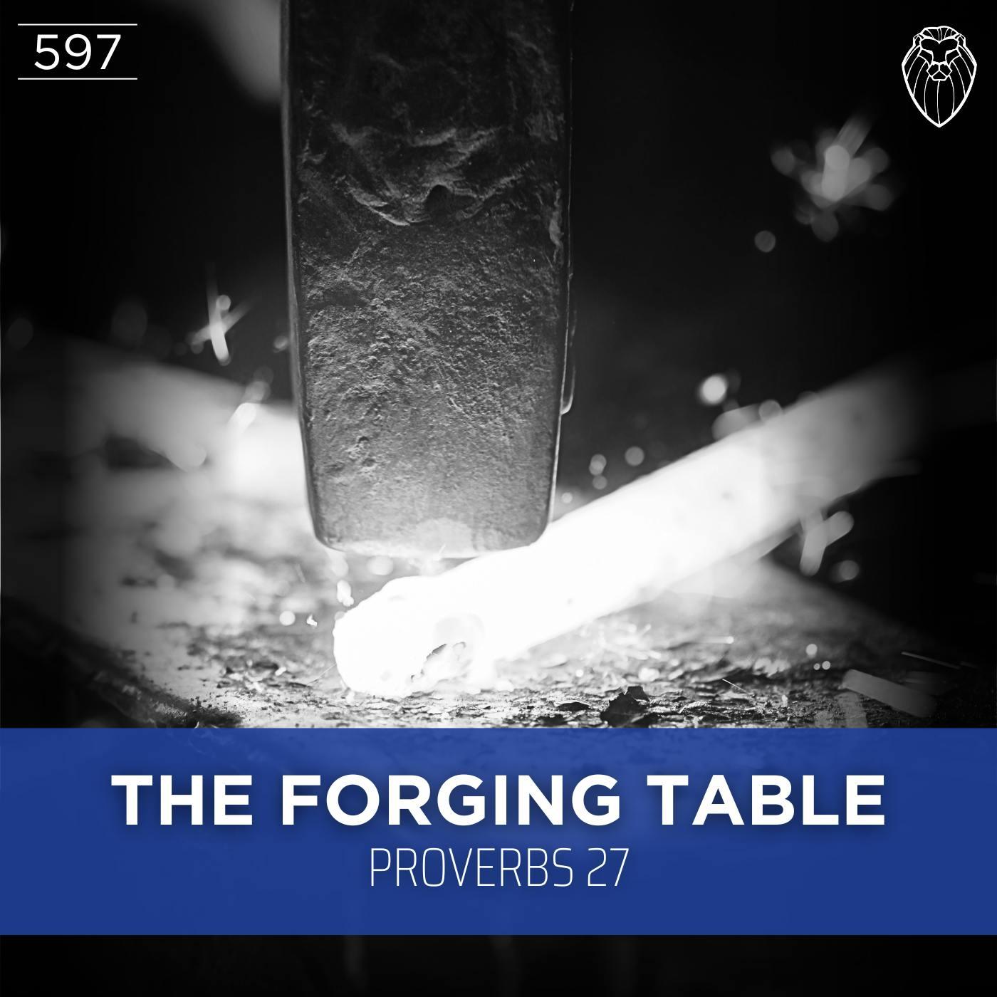 THE FORGING TABLE | Matthew 11 (Ep. 534) - Undaunted.Life: A Man's ...