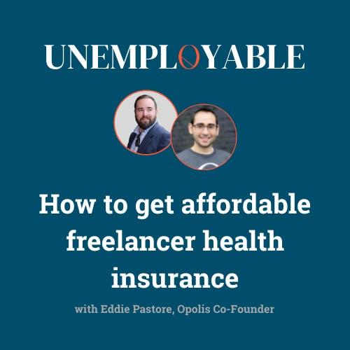 Episode 2. How to Get Affordable Freelancer Health Insurance | Listen Notes