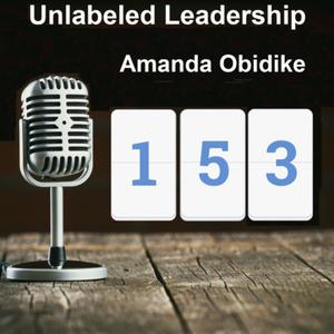 Unlabeled Leadership (podcast) - Gary DePaul | Listen Notes