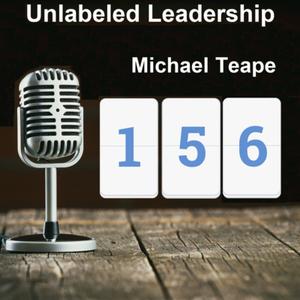 Unlabeled Leadership (podcast) - Gary DePaul | Listen Notes