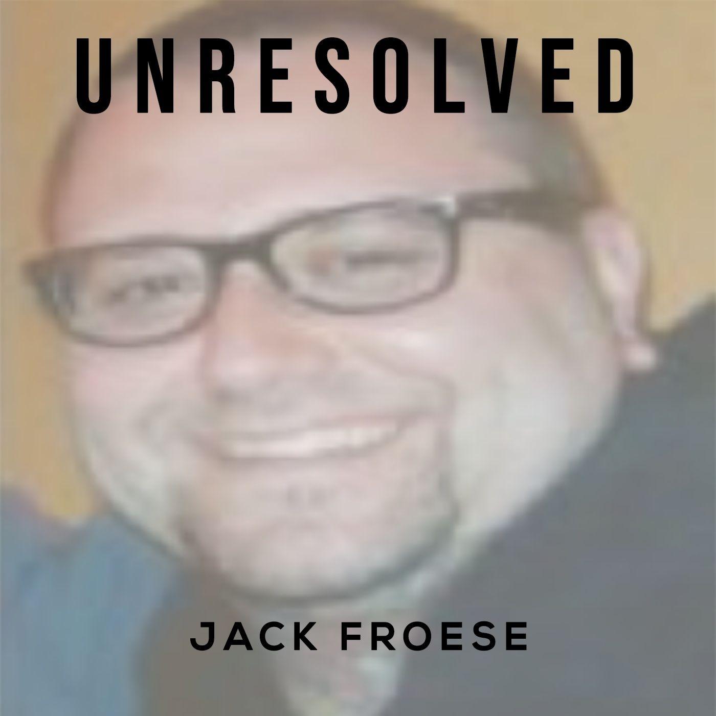 Jack Froese - Unresolved (podcast) | Listen Notes