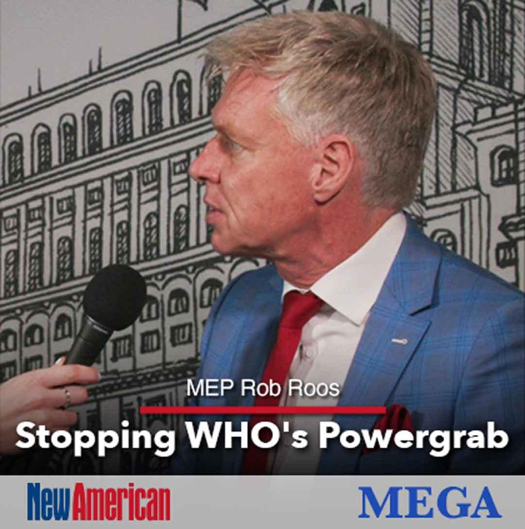 MEP Rob Roos: Stopping WHO’s Powergrab - The New American UnRestricted ...