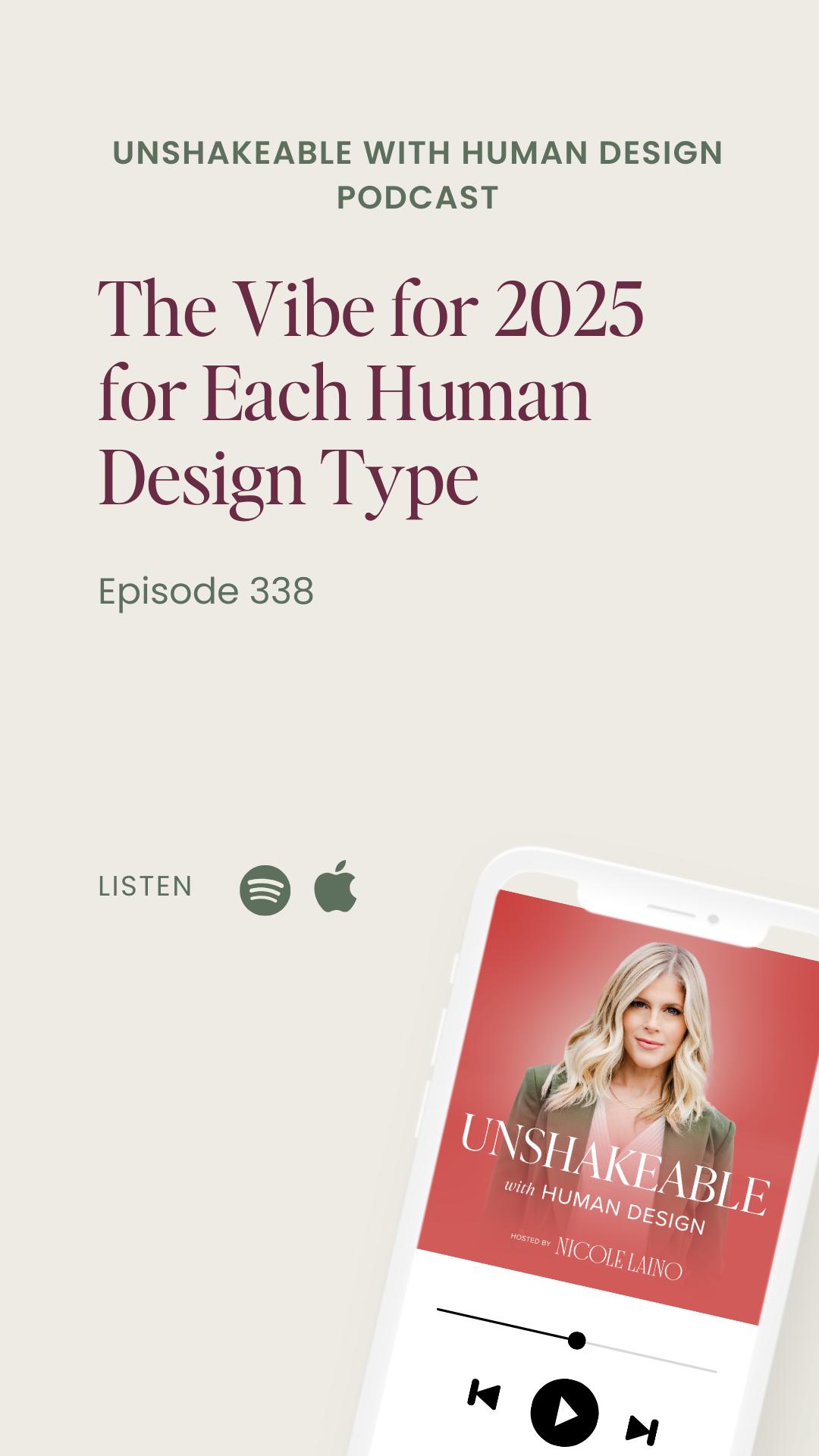338: The Vibe for 2025 for Each Human Design Type - Unshakeable with ...