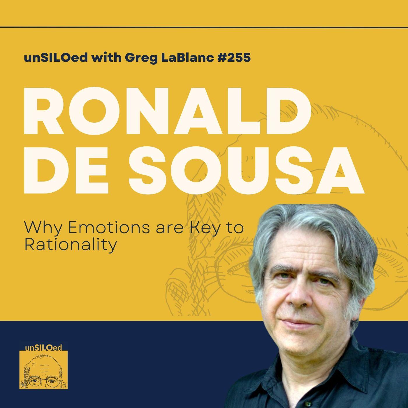 255. Why Emotions are Key to Rationality feat. Ronald de Sousa | Listen ...