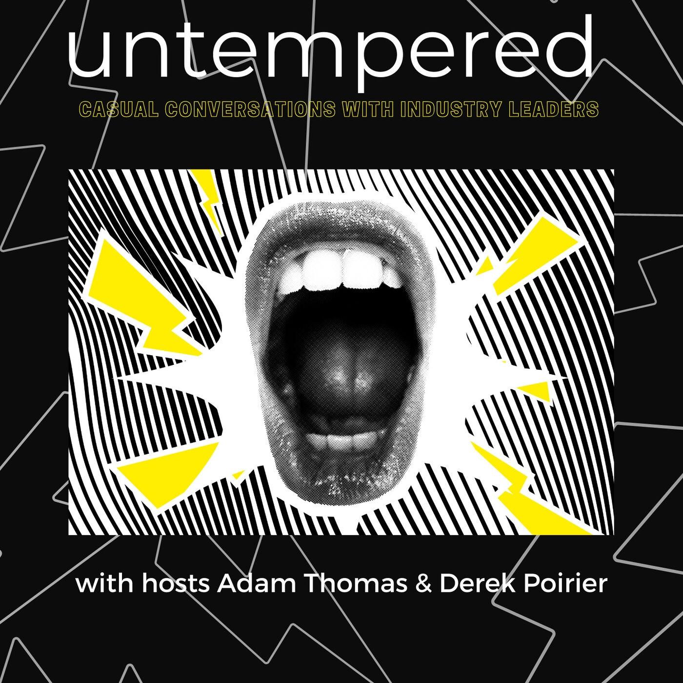 Untempered with Joel Reno - Untempered (podcast) | Listen Notes