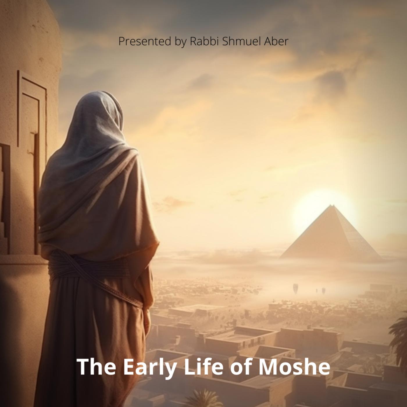 The Early Life of Moshe (Part 1) - Untold Stories Of The Torah (Jewish History) (podcast ...