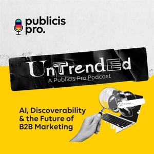 Bonus Episode: AI, Discoverability & the Future of B2B Marketing ...